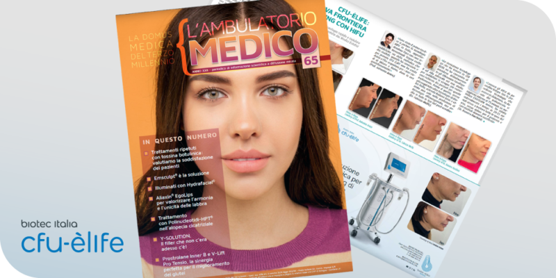 Cfu Èlife, la Nuova Frontiera del Soft-Lifting con HIFU - Biotec Italia
